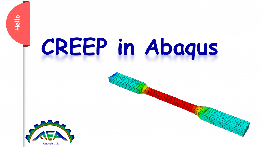 Abaqus CREEP Tutorial: Learn CREEP easily and quickly